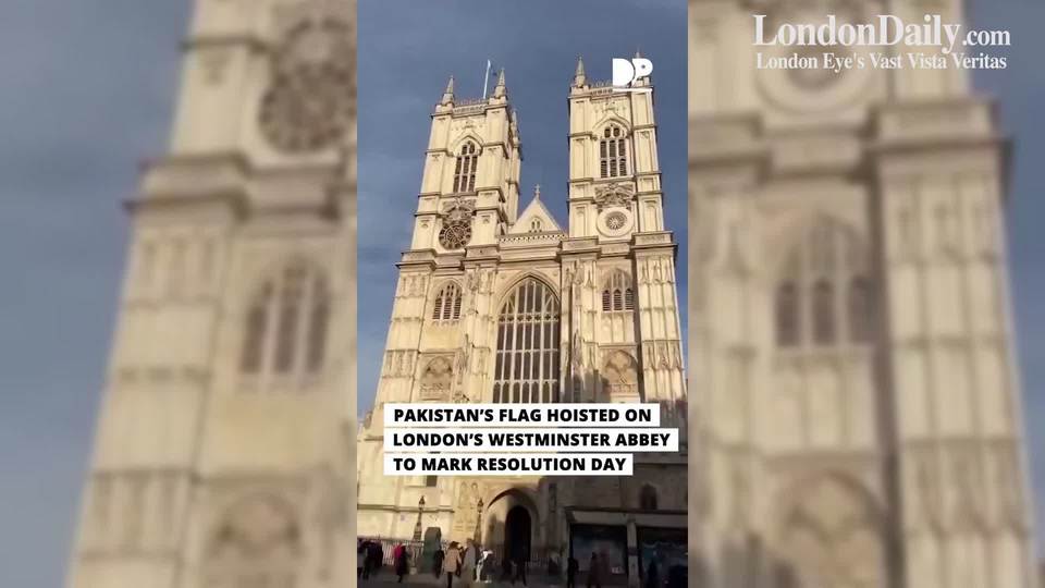 PAKISTAN'S FLAG REPLACED THE UNION JACK ON TOP OF WESTMINSTER ABBEY ...